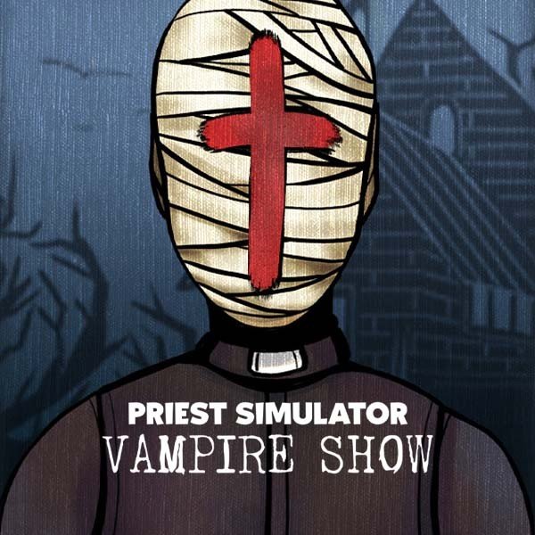 Priest Simulator: Vampire Show 🧛 — играйте в GeForce NOW!